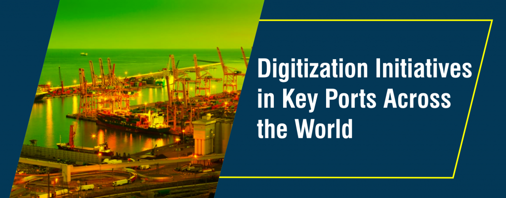 Digitization Initiatives in Key Ports Across the World - Kale Logistics