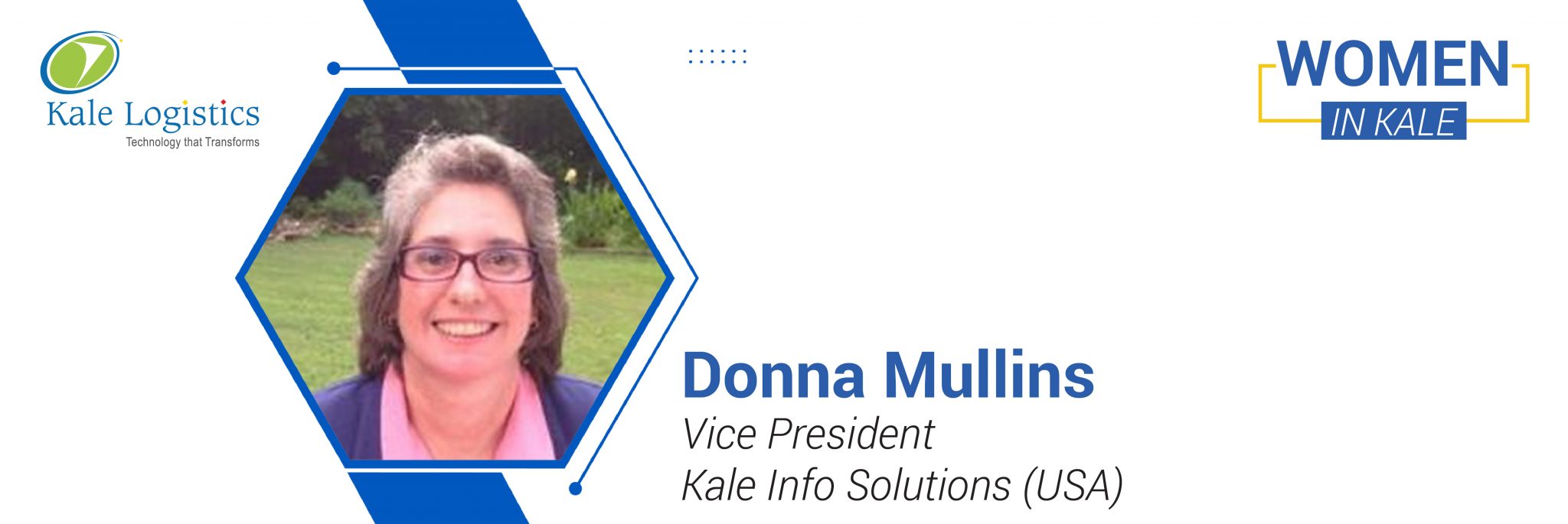 Donna Mullins – Stumbled into Logistics and leading the Mantle | Women in Kale - Kale Logistics
